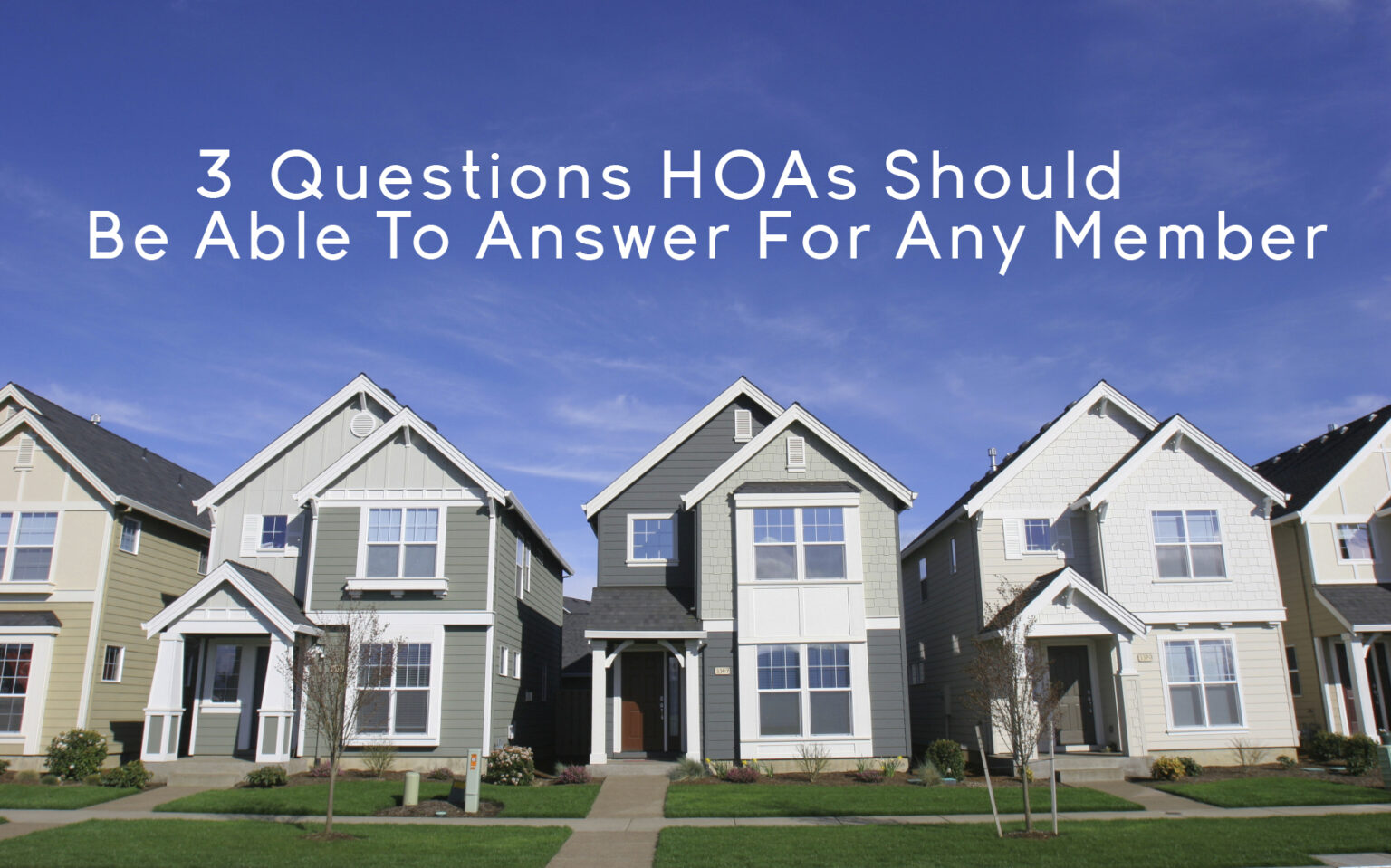 3 Questions HOAs Should Be Able to Answer For Any Member - MoneyMinder