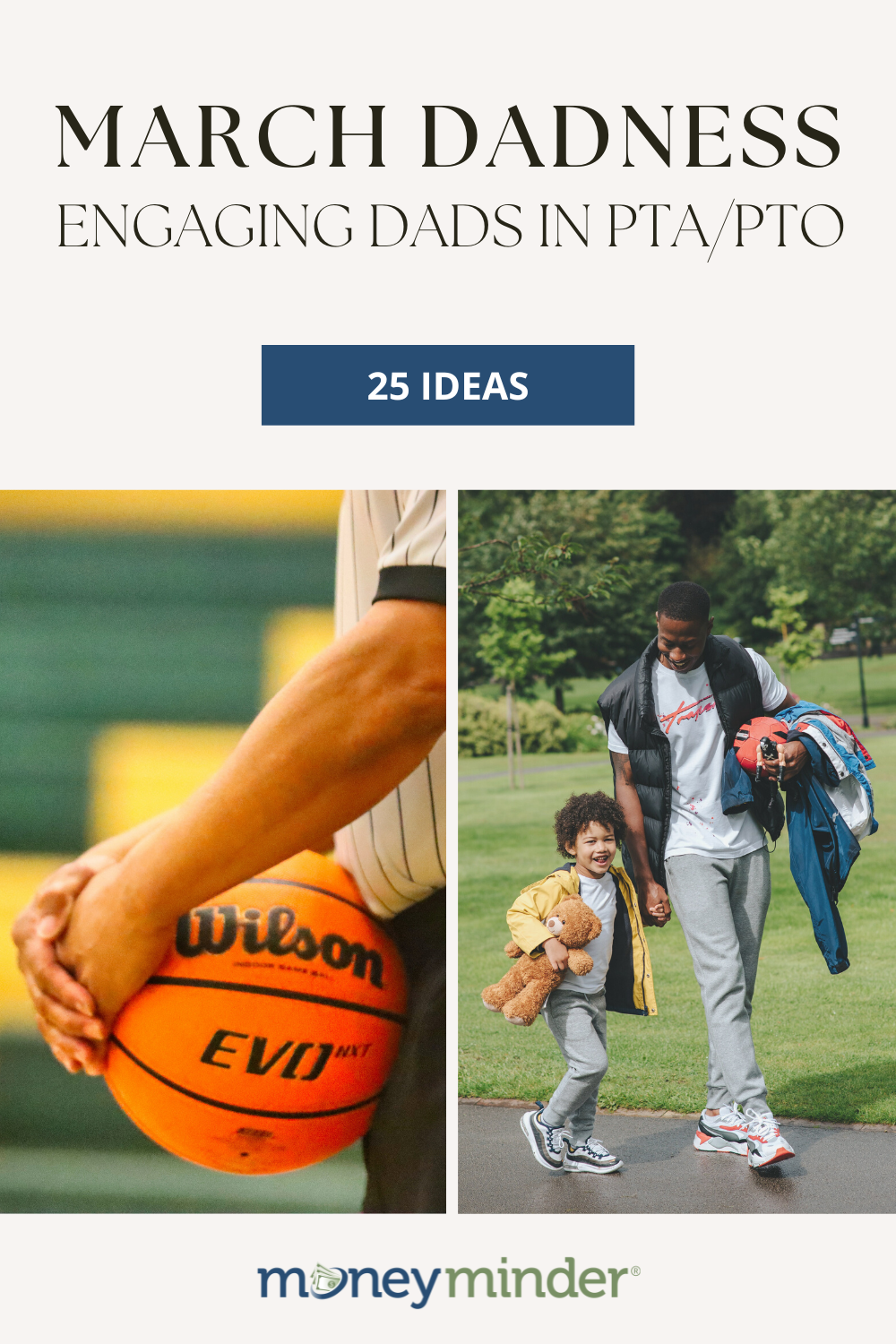 March Dadness: 25 Ideas for Engaging Fathers in Your PTA/PTO - MoneyMinder