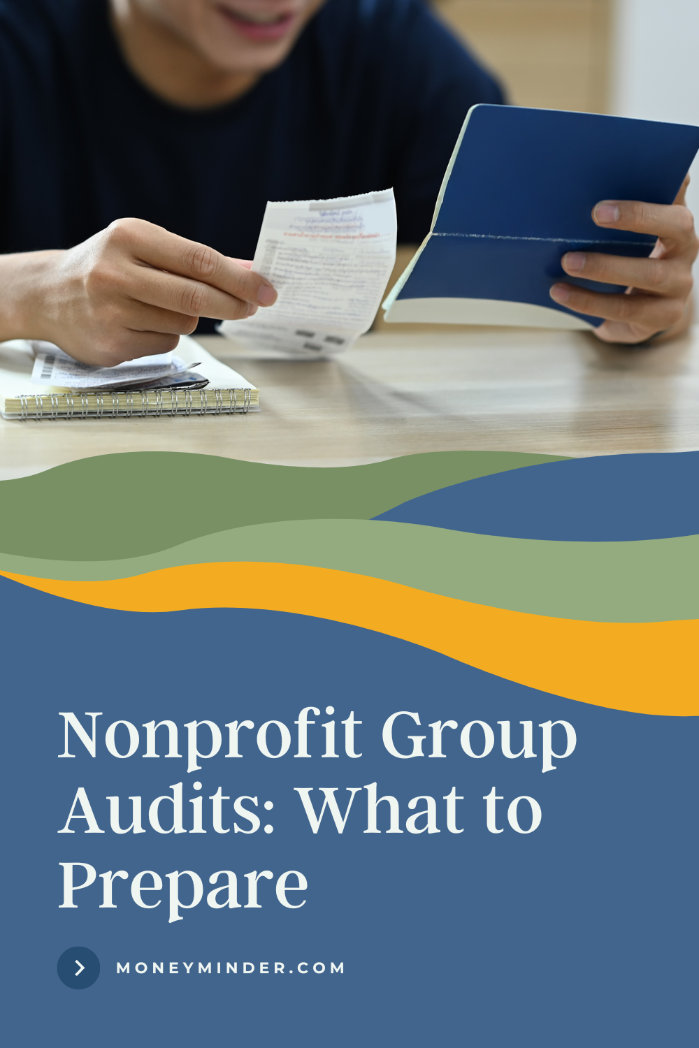 How to Prepare for Your Nonprofit Group's Audit - MoneyMinder