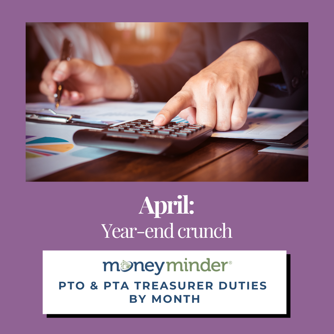 PTO / PTA Treasurer Duties: A Month-to-Month Guide - MoneyMinder