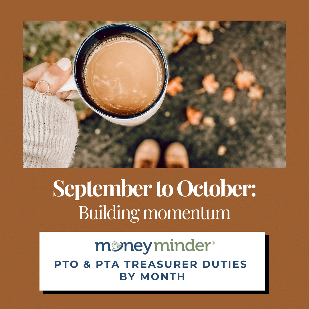 PTO / PTA Treasurer Duties: A Month-to-Month Guide - MoneyMinder
